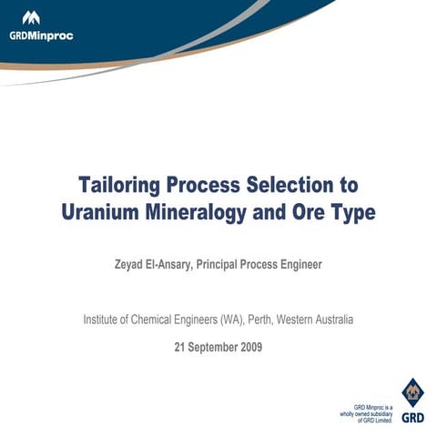Tailoring process selection to uranium minerology and oil type | PDF