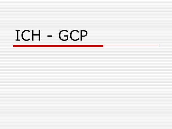 ICH-GCP Guidelines | PPT