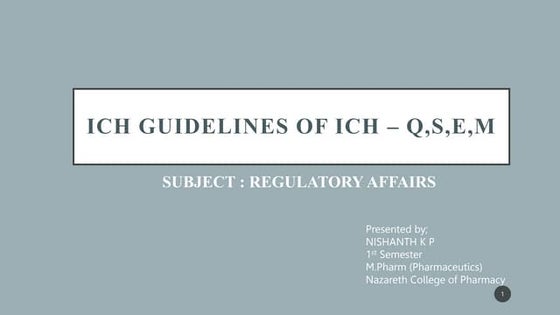 ICH AND ICH GUIDELINES | PPTX
