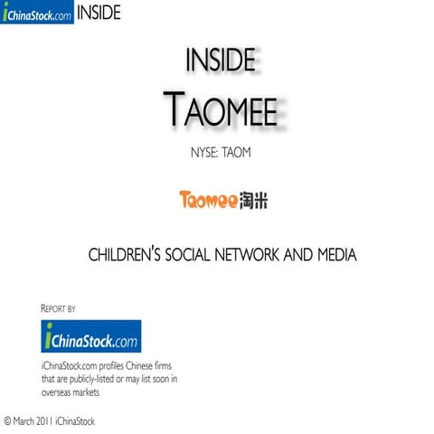 Inside Taomee (NYSE: TAOM) - By iChinastock | PDF