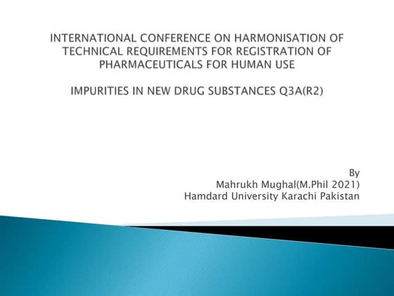 ICH Q3B (R2):Impurities in new drug products | PPTX | Pharmaceutical ...