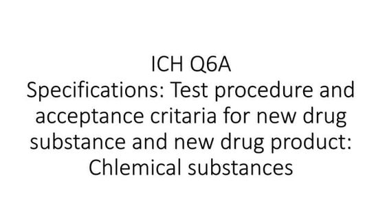 ICH Q11 Slide Summary | PPTX