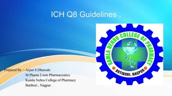ICH Q8 GUIDELINES OF QUALITY BY DESIGN(PRODUCT DEVELOPEMENT) | PPTX