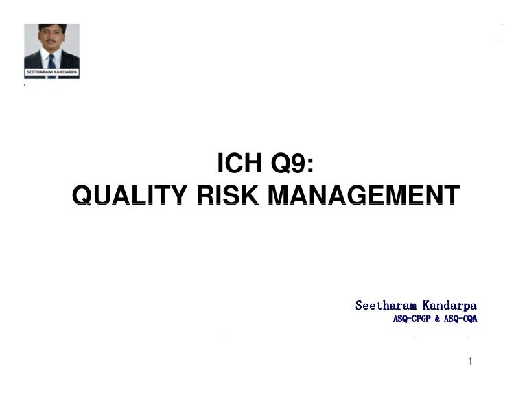 ICH Q9 Quality Risk Management