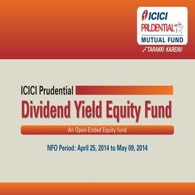 ICICI Prudential Dividend Yield Equity Fund - Presentation | PDF