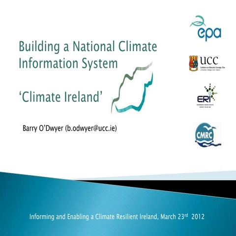 Building a National Climate Information System: Barry O'Dwyer, UCC | PPT