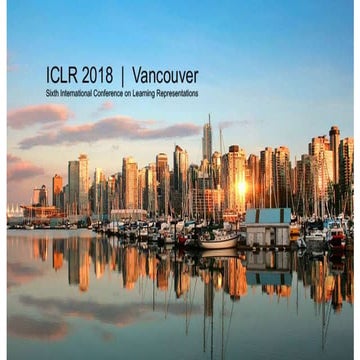 ICLR Recap 2018 | PPT