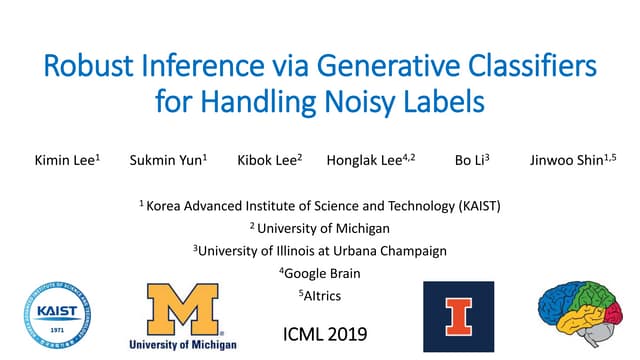 Robust Inference Via Generative Classifiers For Handling Noisy Labels Ppt