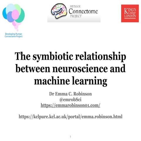 The symbiotic relationship between neuroscience and machine learning | PPT