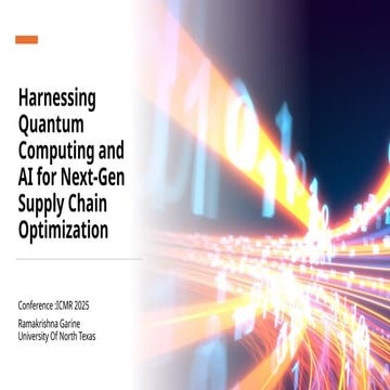 Harnessing Quantum Computing and AI for Next-Gen Supply Chain Optimization | PPT