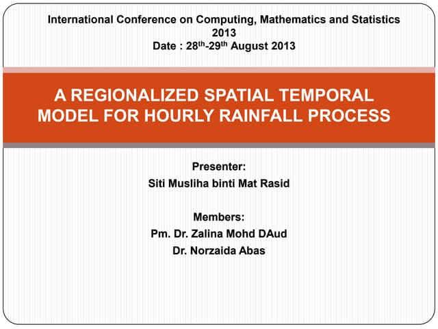 A Regionalized Spatial Temporal Model For Hourly Rainfall Process Pptx