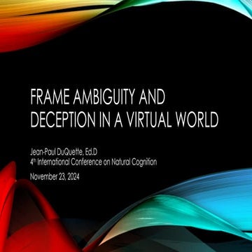 Frame Ambiguity and Deception in a Virtual World | PPTX