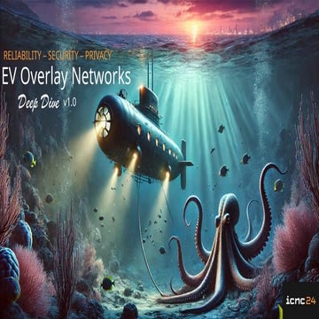 RELIABILITY – SECURITY – PRIVACY: EV Overlay Networks - Deep Dive v1.0 ...