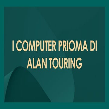 I Computer prima di Touring20000002.pptx