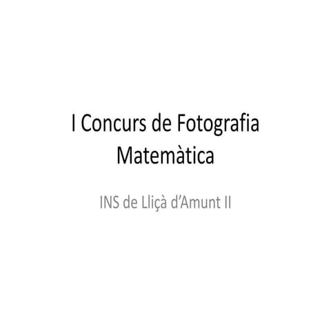 I Concurs de Fotografia Matemàtica a l’INS Hipàtia d’Alexandria | PDF