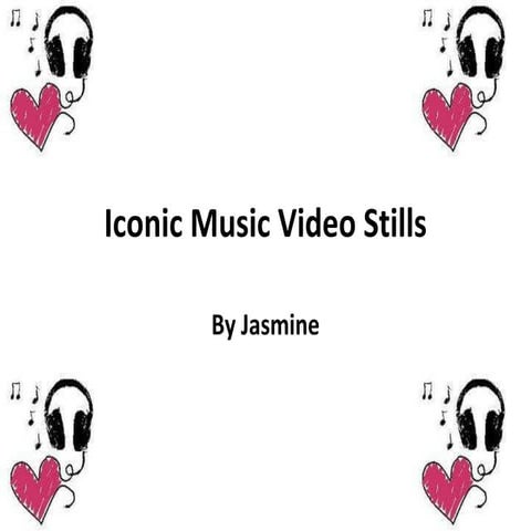 10 iconic music video still frames | PPT