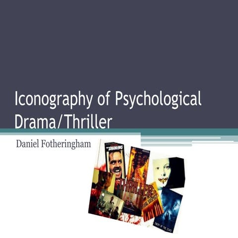 Iconography of Drama Psychological Thriller | PPTX