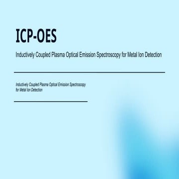 ICP-OES.pptxInductively Coupled Plasma Optical Emission Spectroscopy ...