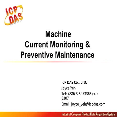 ICPDAS - Machine current monitoring and preventive maintenance | PPT