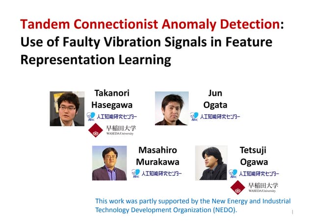 Tandem Connectionist Anomaly Detection Use Of Faulty Vibration Signals