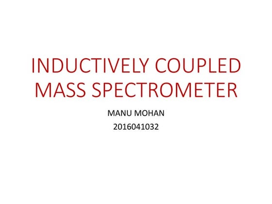 Inductively coupled mass spectrometry | PPT