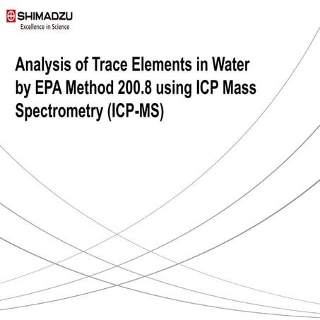 Analysis of Trace Elements in Water by EPA Method 200.8 using ICP Mass ...