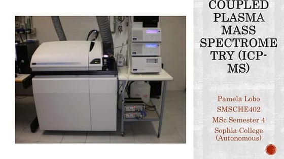 Inductively coupled mass spectrometry | PPT | Chemistry | Science