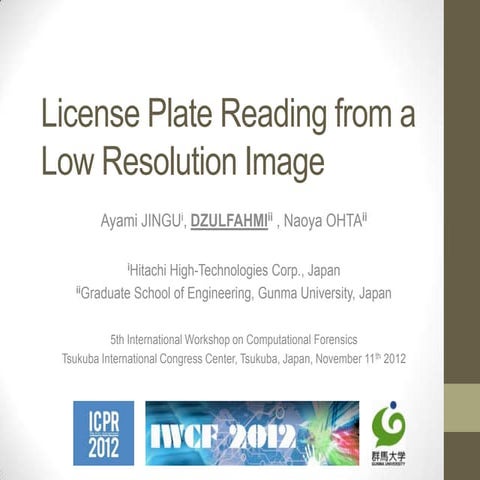 ICPR_IWCF2012_License Plate Reading from a Low Resolution Image | PPTX | Photo Editing Software ...