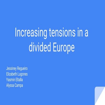 Increasing tensions in a divided europe | PPT