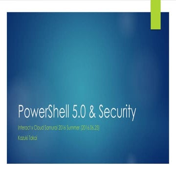 PowerShell 5.0 & Security | PPT