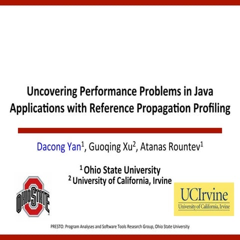 Uncovering Performance Problems In Java Applications With Reference Propagation Profiling Ppt