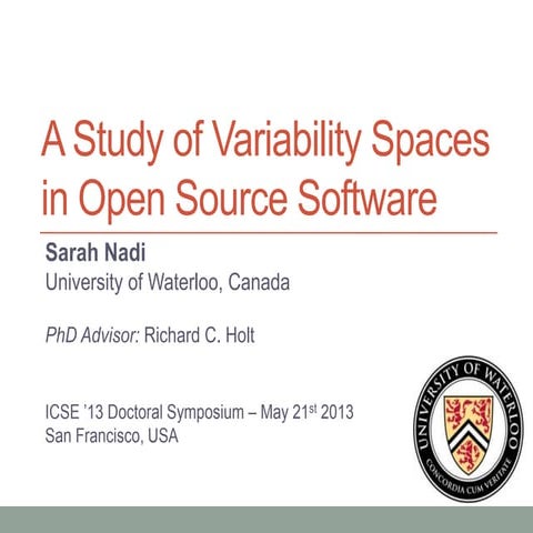 A Study of Variability Spaces in Open Source Software | PPT
