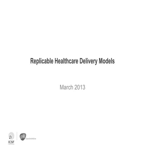 Replicable Healthcare Delivery Models | PPTX
