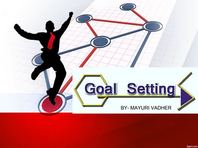 PPT on Goal Setting | PPTX