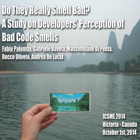 Do They Really Smell Bad? A Study on Developers' Perception of Bad Code ...