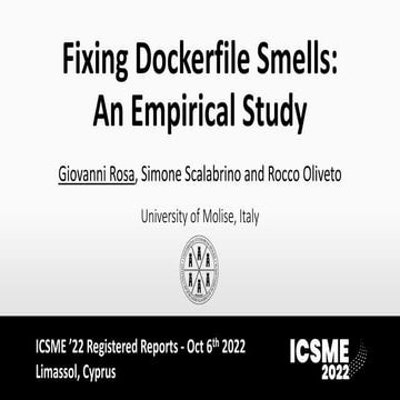 Fixing Dockerfile Smells: An Empirical Study (ICSME 2022) | PPT