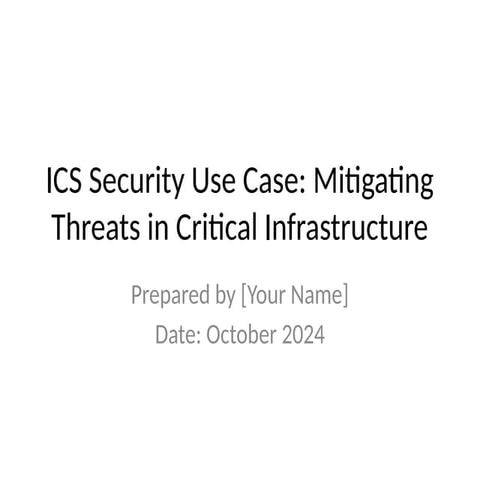 ICS_Security_Use_Case_Presentation (1).pptx