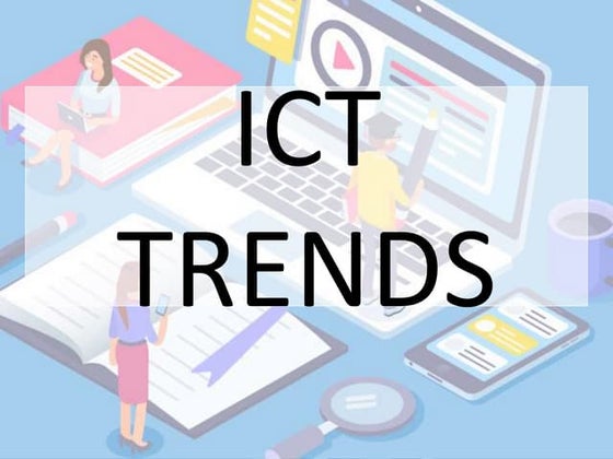 TRENDS- IN- ICT-Information and Communication-5.pptx