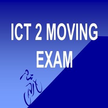 ICT 2 MOVING EXAM for 1st year BAT students | PPT