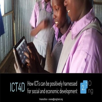 ICT4D - How ICTs can positively harnessed for social and economic ...