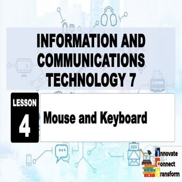 ICT 7 LESSON 4 Mouse and Keyboard.ppsx FJJ | PPSX