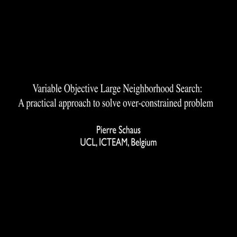 IACTAI13 Variable Objective Large Neighborhood Search: A practical ...