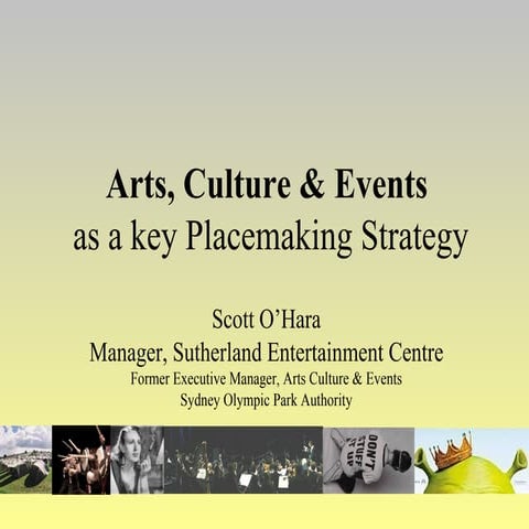 Arts Culture and Events as a key placemaking strategy | PPT