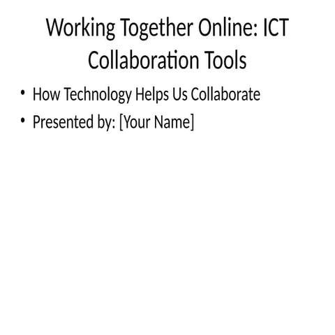 ICT_Collaboration_Tools_Presentation.pptx