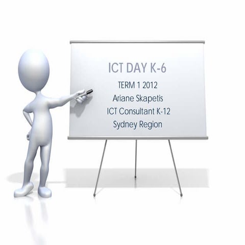 Ict day k-6term12012 | PPT