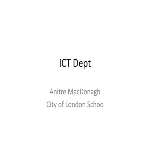 Ict dept cityoflondon | PPT