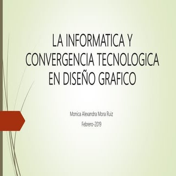 La Informática y Convergencia Tecnológica en Diseño Gráfico | PPTX | Computing | Technology ...