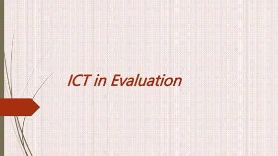 Ict In Evaluation Pptx