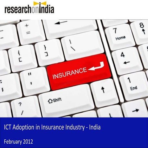 Market Research Report : ICT in Insurance Industry in India 2012 | PDF