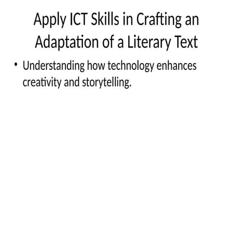 ICT_Literary_Adaptation_Presentation.pptx